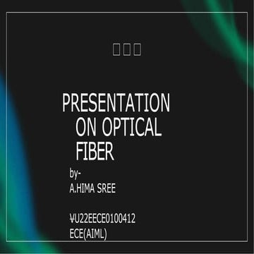 optical fibres ppt on its full details.pptx