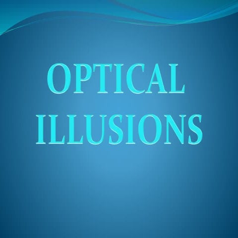 Optical illusions | PPTX