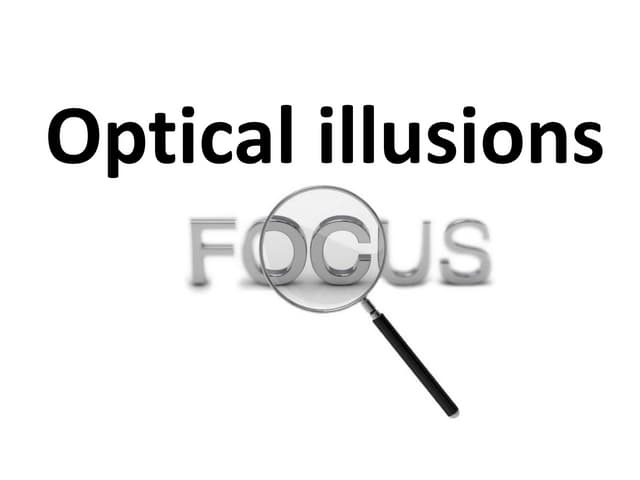 Physics - Optical Illusions & Mirages | PPTX