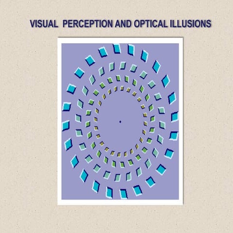 Optical illusions and visual perception | PPT