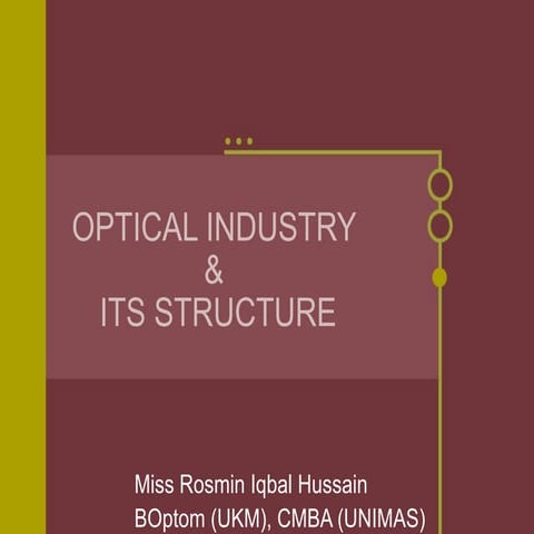 Optical industry & its structure | PPT