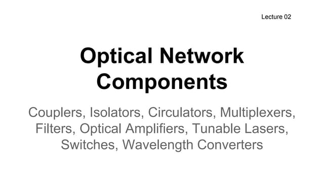 Optical components