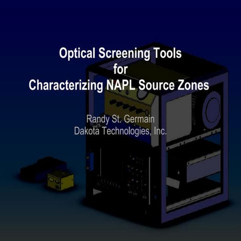 Optical Screening Tools For Characterizing NAPL Source Zones | PPS