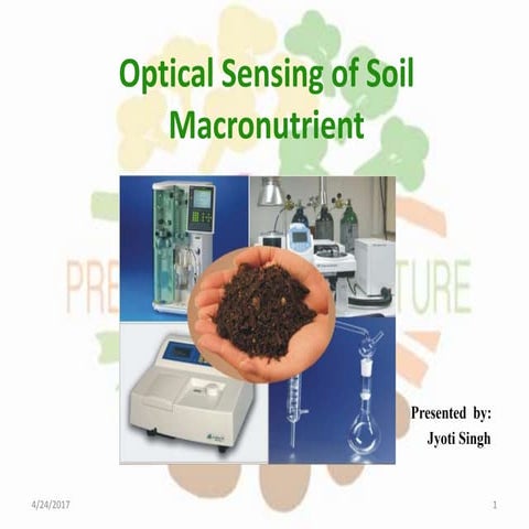 Optical sensing of soil macronutrient | PPTX