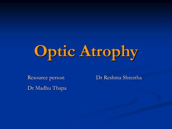 Optic atrophy | PPTX
