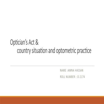 Optician’s Act and country situation in optometry | PPTX
