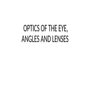 OPTICS OF HUMAN EYE , SCHEMATIC EYE, ANGLE AND AXES OF EYE | PPTX