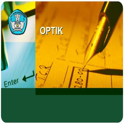 OPTIKA FISIK DAN GEOMETRI FISIKA KELAS XI .ppt