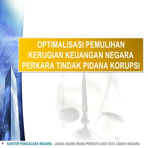 optimalisasi pemulihan kerugian negara fw.ppt
