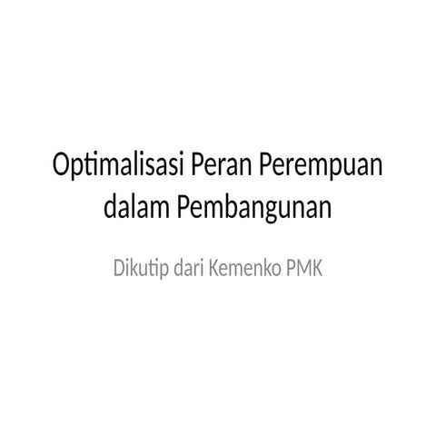 Optimalisasi_Peran_Perempuan dalam pembangunan | PPT