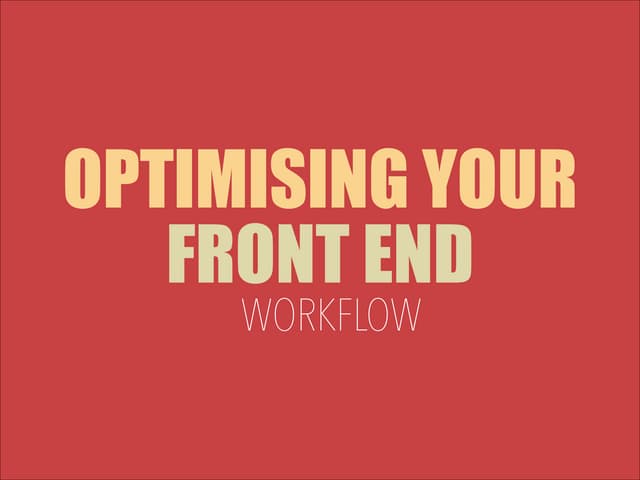 Optimising Your Front End Workflow With Symfony Twig Bower And Gulp