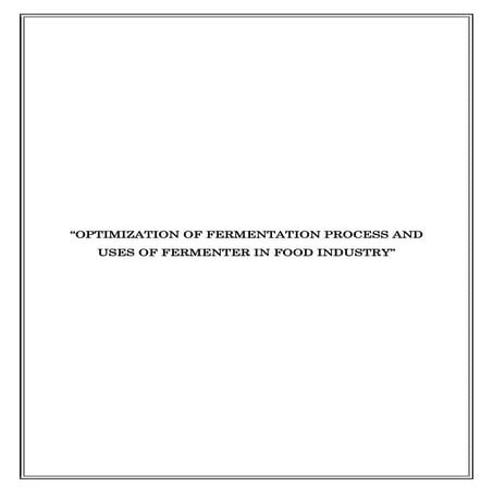 OPTIMIZATION OF FERMENTATION PROCESS.Premraja N.pdf