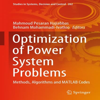 Optimization Of Power System Problems Methods Algorithms And Matlab