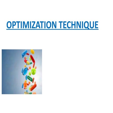 OPTIMIZATION TECHNIQUE in pharmaceutical formulation and processing | PPTX