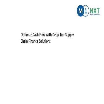 Optimize Cash Flow with Deep Tier Supply Chain Finance Solutions..pptx