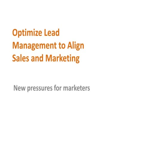 Optimize lead. Management to Align. Sales and Marketing | PPT