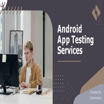 Optimize Your Android App's Performance with Expert Testing Services.pptx