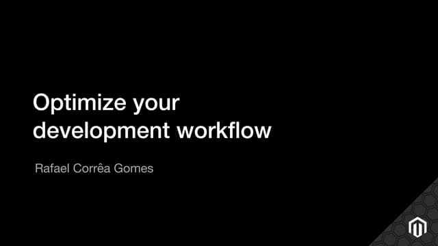Optimize Your Development Workflow Ppt