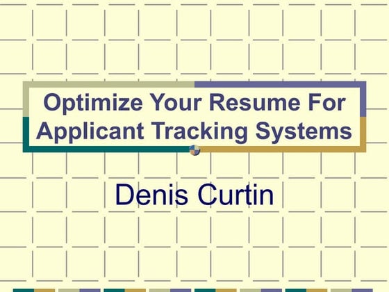 Your Resume & The Applicant Tracking System | PPT