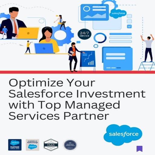 Optimize Your Salesforce Investment with Top Managed Services Partner | PDF