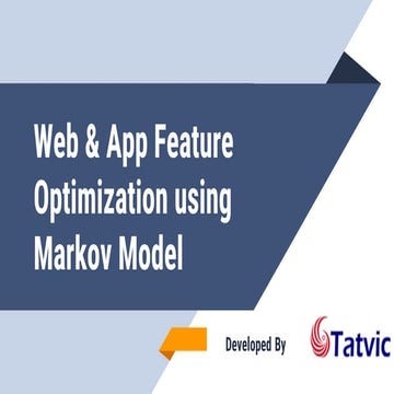 Optimize Your Website And Mobile App Features With Markov Model And Increase Your Conversion