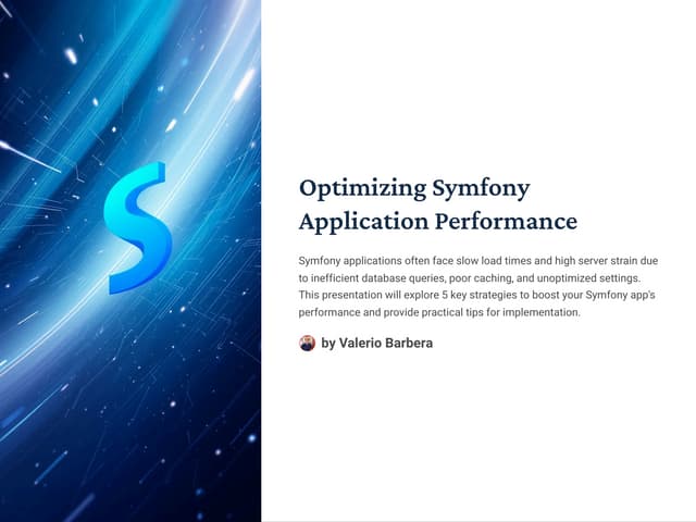 Optimizing Symfony Application Performance | PPT Optimizing Symfony Application Performance | PPT