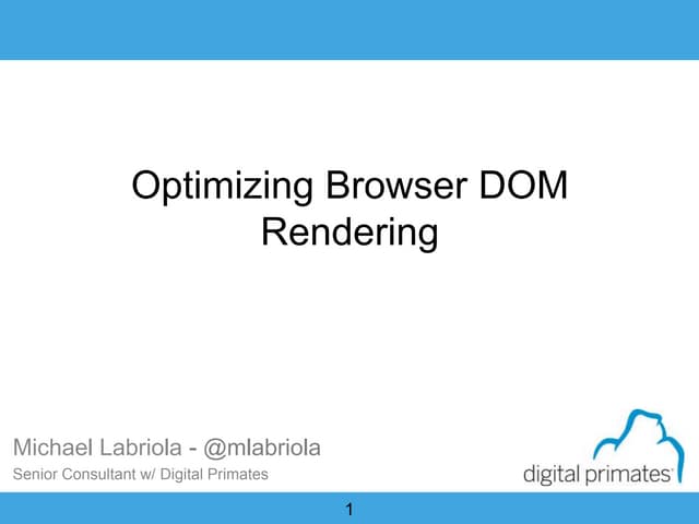 Optimizing Browser Rendering | PPT Optimizing Browser Rendering | PPT