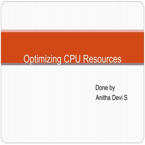 Optimizing Cpu Resources Ppt