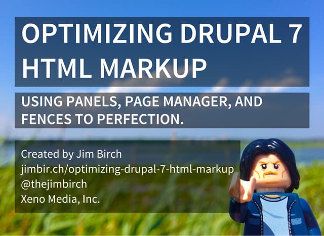 Optimizing Drupal 7 HTML Markup - Using Panels, Page Manager, and ... Optimizing Drupal 7 HTML Markup - Using Panels, Page Manager, and ...