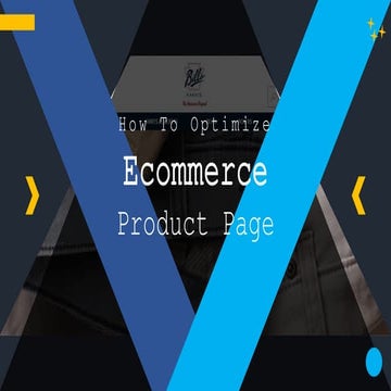 Optimizing ecommerce product pages | PPTX