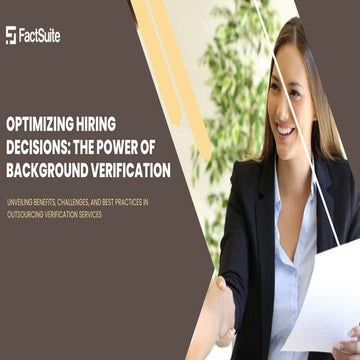 Optimizing Hiring Decisions The Power of Background Verification | PPTX