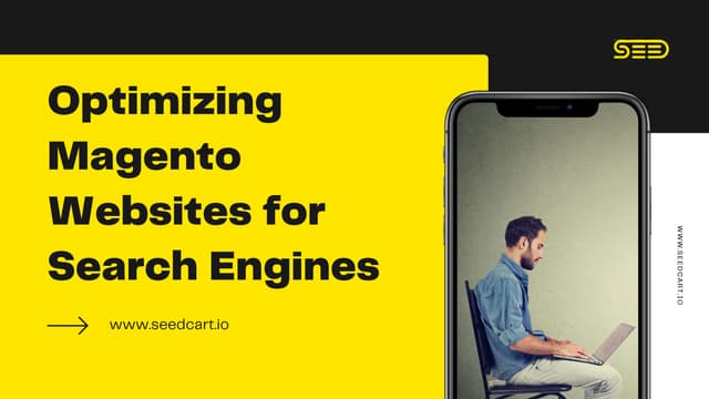 Optimizing Magento Websites For Search Engines Ppt