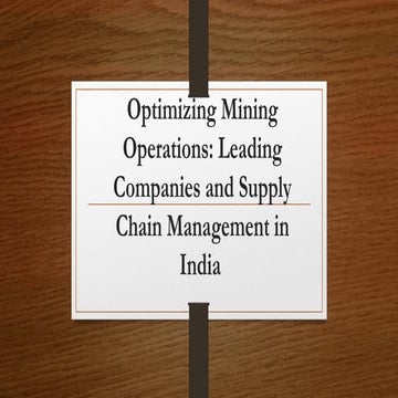 Optimizing Mining Operations: Leading Companies and Supply Chain ...