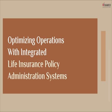 Optimizing Operations With Integrated Life Insurance Policy ...