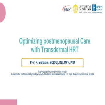 Optimizing postmenopausal Care with Transdermal HRT - Prof. Muharam 11 ...