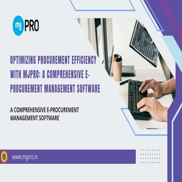 Optimizing Procurement Efficiency with mjPRO A Comprehensive e-Procurement Management Software.pdf