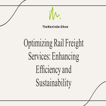 Optimizing Rail Freight Services Enhancing Efficiency and ...