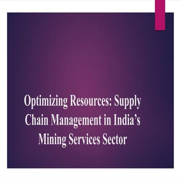Optimizing Resources: Supply Chain Management in India’s Mining ...