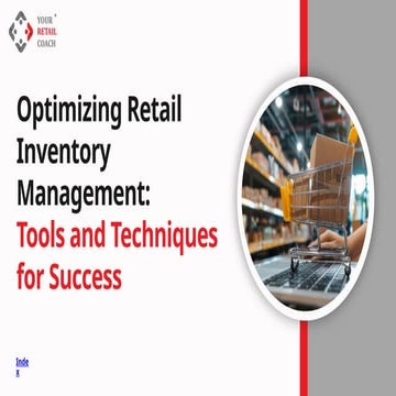 Optimizing Retail Inventory Management: Tools and Techniques for Success | PPTX