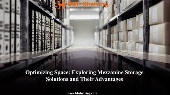 10 Reasons a Modular Mezzanine Enhance Floor Space.pptx