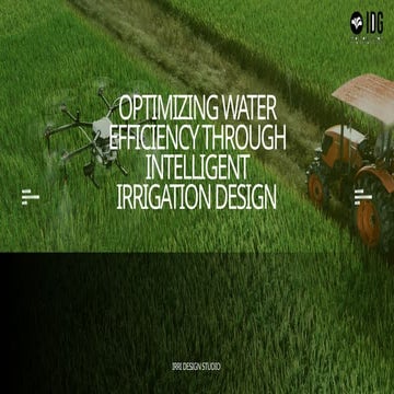 Optimizing Water Efficiency Through Intelligent Irrigation Design | PPTX