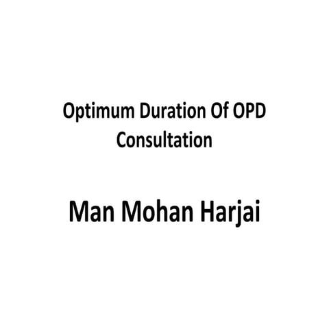 Optimum duration of opd consultation | PPT