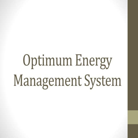 Optimum energy management system | PPTX