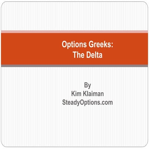 Options Greeks: The Delta | PPTX