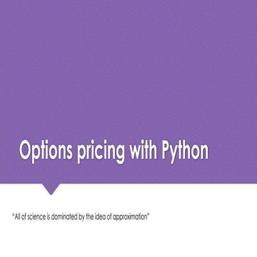 Options pricing using Python Options pricing using Python | PPTX ...