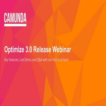 [Webinar] Camunda Optimize Release 3.0 | PPT