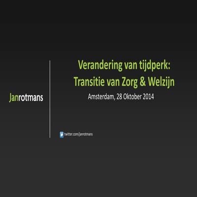 Verandering van een tijdperk: Transitie van Zorg & Welzijn | PDF ...