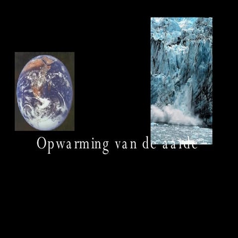 Opwarming Van De Aarde | PPT