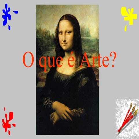O que é arte? | PPT