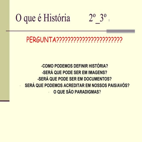 O que é historia | PPT
